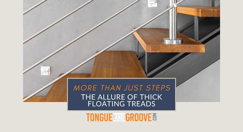 Allure of Thick Wood Stair Treads | Shop Tongue and Groove
